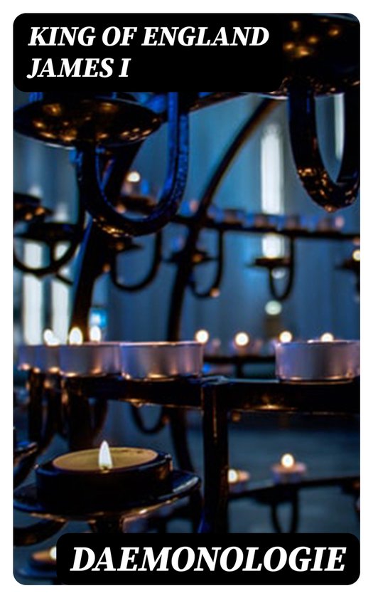 Daemonologie (ebook), King Of England James I | 8596547015666 | Boeken ...