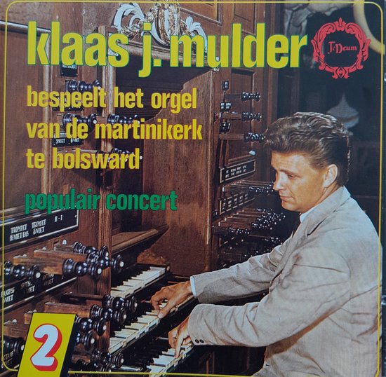 Klaas Jan Mulder - Populair Orgelconcert Cd Album, Klaas Jan Mulder ...