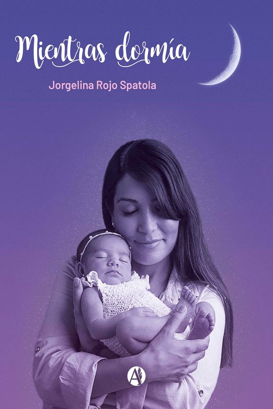 Mientras dormía (ebook), Jorgelina Rojo Spatola | 9789878727448 ...