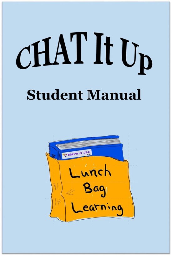 CHAT It Up Student Manual (ebook), Lunch Bag Learning | 9781958382042 ...
