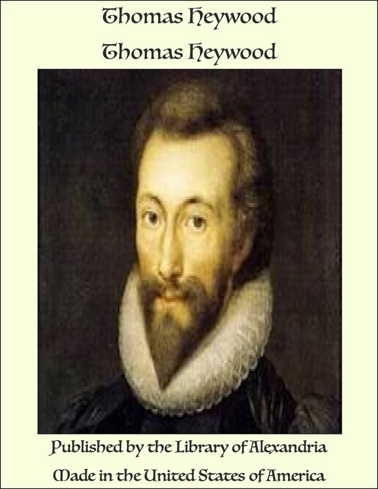 Thomas Heywood (ebook), Thomas Heywood | 9781465674616 | Boeken | bol.