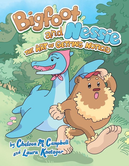 Bigfoot and Nessie 1 - The Art of Getting Noticed #1 (ebook), Chelsea M ...