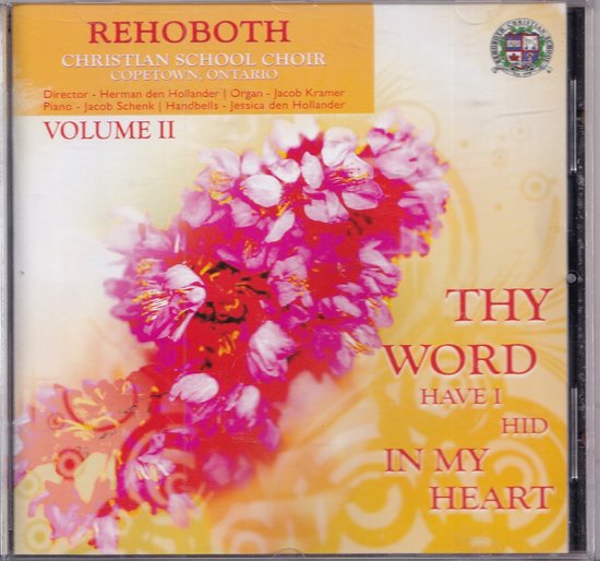 Thy Word have I hid in my heart 2 - Rehoboth Christian School Choir ...