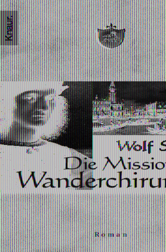 Die Wanderchirurgen-Serie 3 - Die Mission des Wanderchirurgen (ebook ...