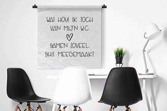 Wandkleed Wanddoek Spreuken Quotes Wat Hou Ik Toch Van Mijn Wc