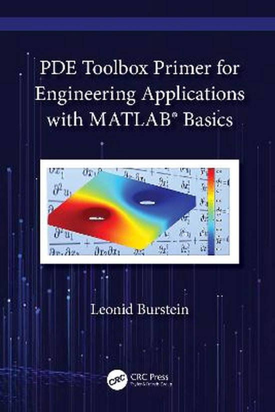 PDE Toolbox Primer for Engineering Applications with MATLAB® Basics | 9781032059976 |... | bol.com