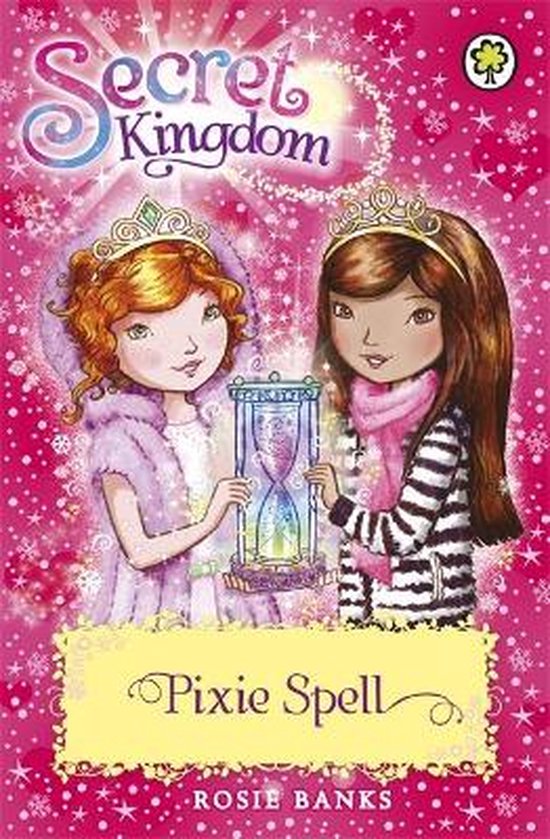 Secret Kingdom 34 Pixie Spell, Rosie Banks | 9781408340103 | Boeken ...