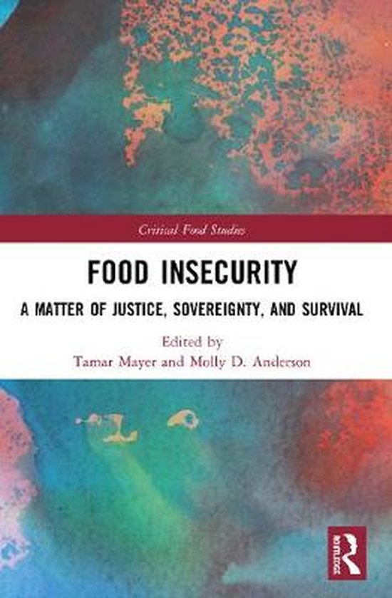 Critical Food Studies- Food Insecurity | 9780367506155 | Boeken | bol.com