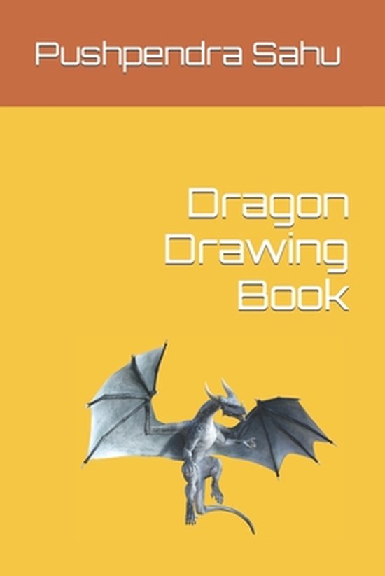 Dragon Drawing Book, Pushpendra Sahu | 9798416668822 | Boeken | bol