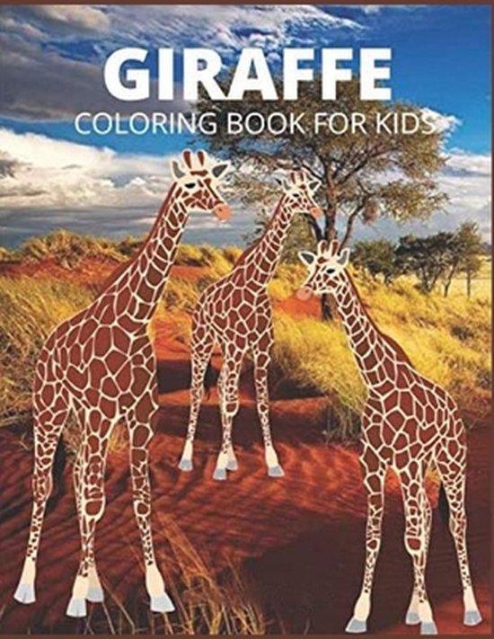 Giraffes Coloring Book For Kids: Over 50 Fun Coloring and Activity ...