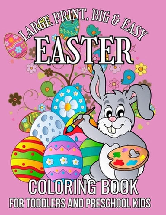 Large Print, Big & Easy Easter Coloring Book for Toddlers and Preschool ...