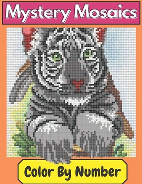 Mystery Mosaics Color By Number Coloring Book for adult: Pixel Art For ...