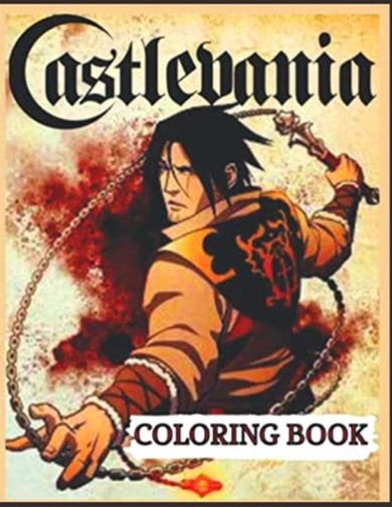 castlévania coloring book: A creative coloring book suitable for fans ...