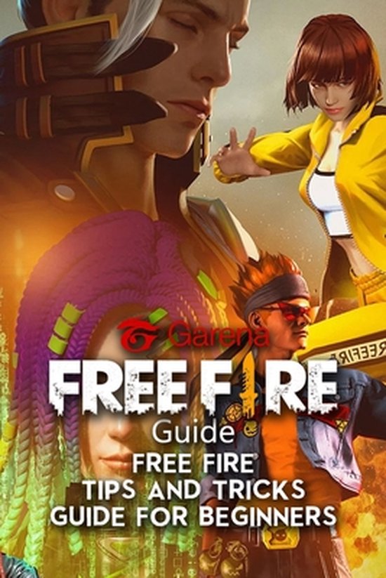 Garena Free Fire Guide: Free Fire - Tips And Tricks Guide for Beginners ...