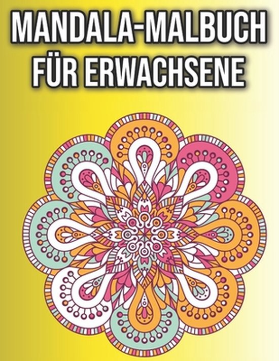 Mandala-Malbuch für Erwachsene, Steven R Smith | 9798414951179 | Boeken ...