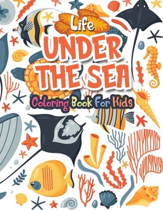 Life Under the Sea: Amazing Ocean Animals Activity Book for Kids Ocean ...