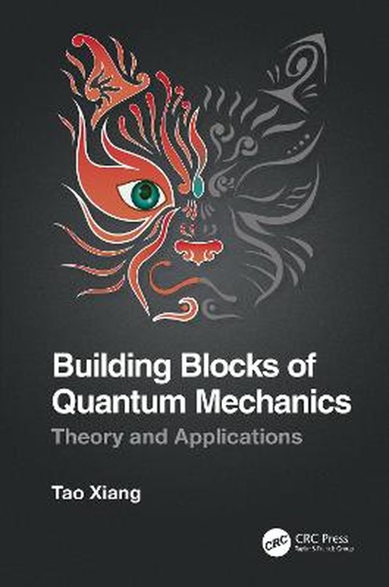 Building Blocks of Quantum Mechanics | 9781032006109 | Tao Xiang ...