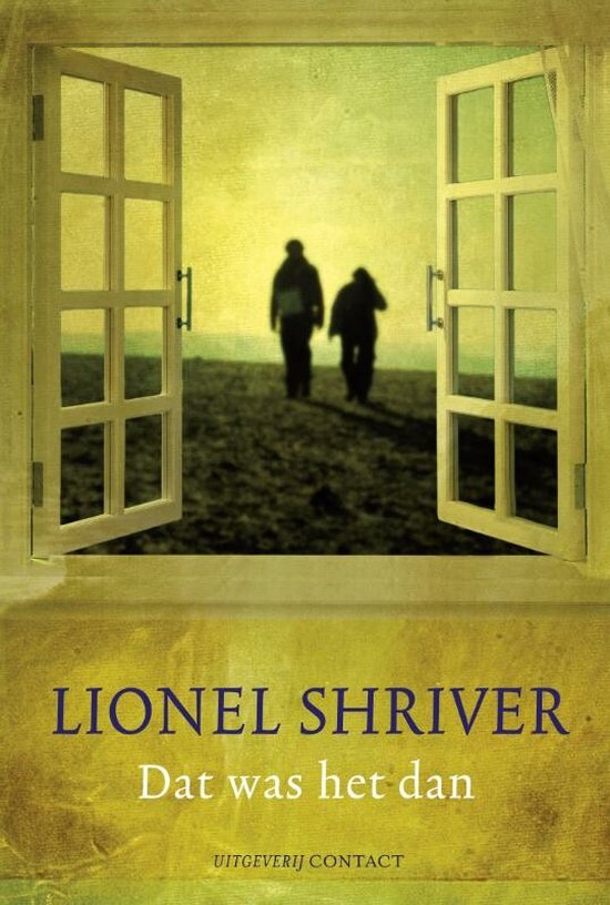 Dat Was Het Dan, Lionel Shriver | 9789025435356 | Boeken | bol