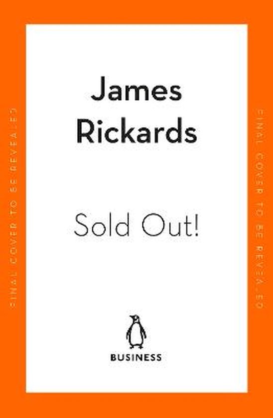 Sold Out | 9780241584590 | James Rickards | Boeken | bol