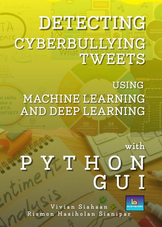 DETECTING CYBERBULLYING TWEETS USING MACHINE LEARNING AND DEEP LEARNING ...