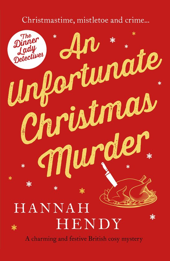 The Dinner Lady Detectives 2 - An Unfortunate Christmas Murder (ebook ...