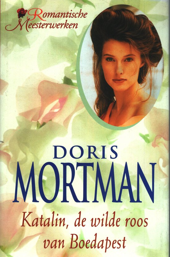 Katalin, de wilde roos van Boedapest, Doris Mortman | 9789051083576 ...