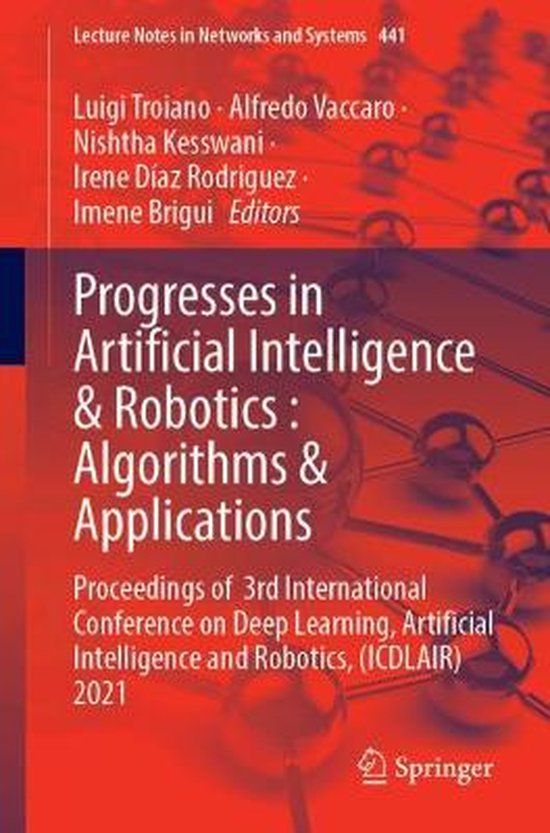 Progresses in Artificial Intelligence & Robotics: Algorithms ...