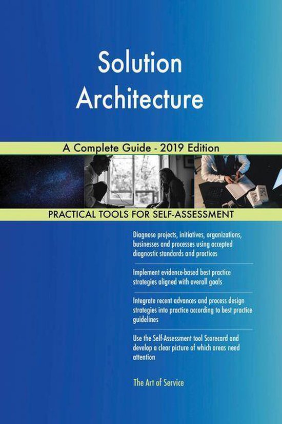 Solution Architecture A Complete Guide - 2019 Edition (ebook), Gerardus Blokdyk |... | bol