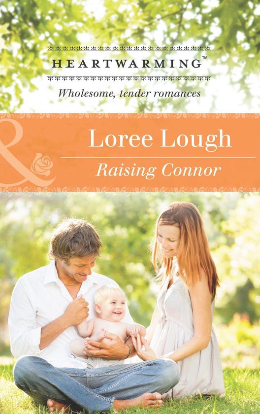 Raising Connor (Mills & Boon Heartwarming) (ebook), Loree Lough ...
