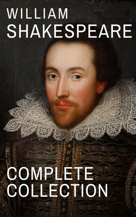 William Shakespeare : Complete Collection (37 plays, 160 sonnets and 5 Poetry...)... | bol