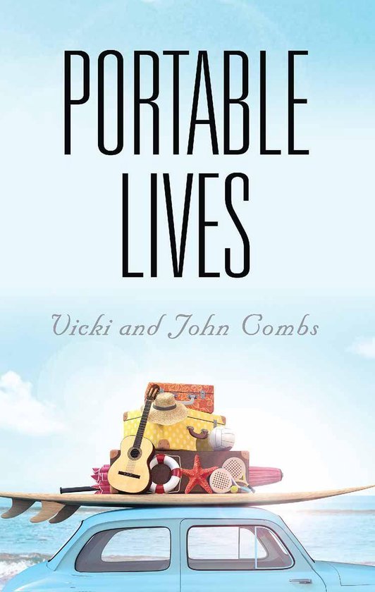 Portable Lives (ebook), Vicki Combs | 9781647182298 | Boeken | bol.com
