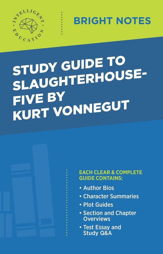 Bright Notes - Study Guide to Slaughterhouse-Five by Kurt Vonnegut ...