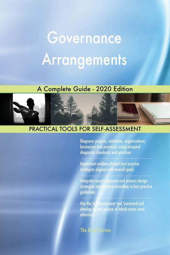 Governance Arrangements A Complete Guide - 2020 Edition (ebook ...