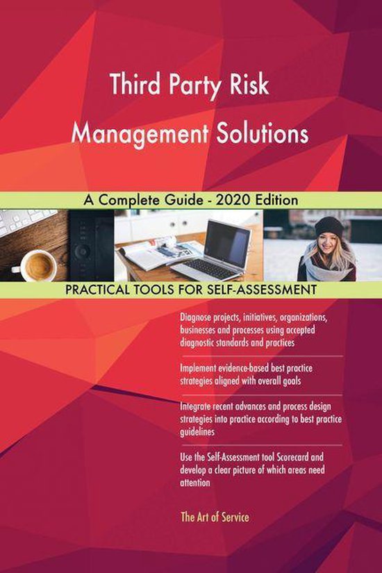 Third Party Risk Management Solutions A Complete Guide - 2020 Edition ...