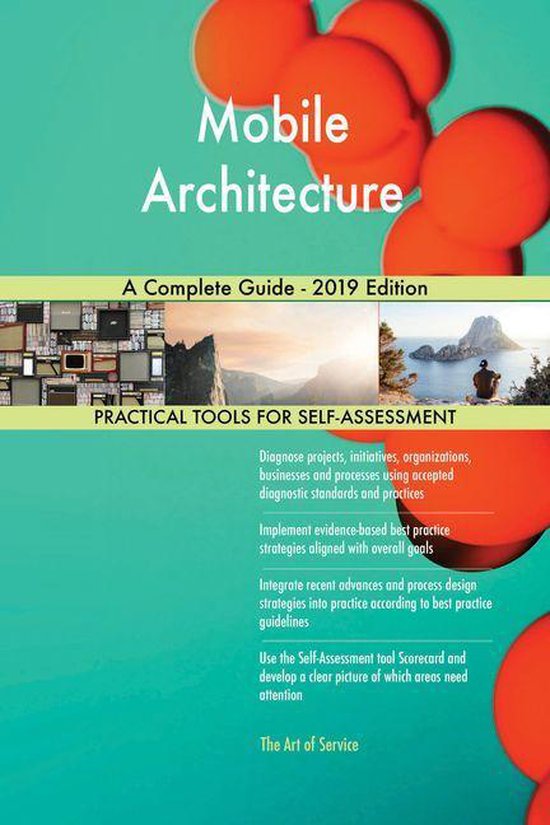 Mobile Architecture A Complete Guide - 2019 Edition (ebook), Gerardus ...