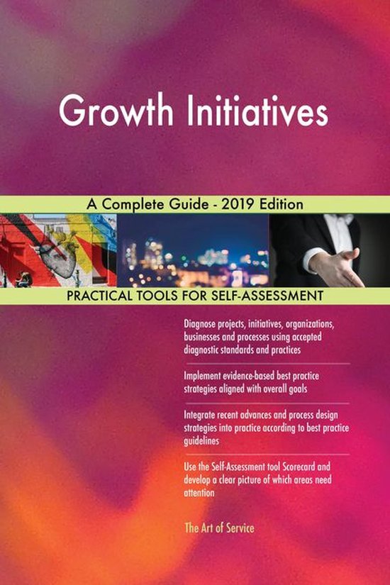 Growth Initiatives A Complete Guide - 2019 Edition (ebook), Gerardus Blokdyk |... | bol