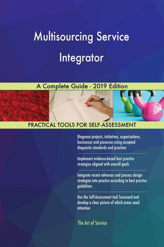 Multisourcing Service Integrator A Complete Guide - 2019 Edition (ebook), Gerardus... | bol.com