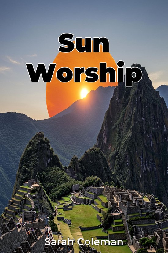Sun Worship (ebook), Sarah Coleman | 9788235223357 | Boeken | bol