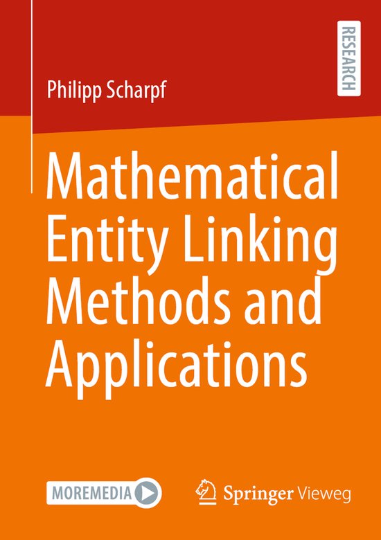 Mathematical Entity Linking Methods and Applications | 9783658464738 | Philipp Scharpf... | bol
