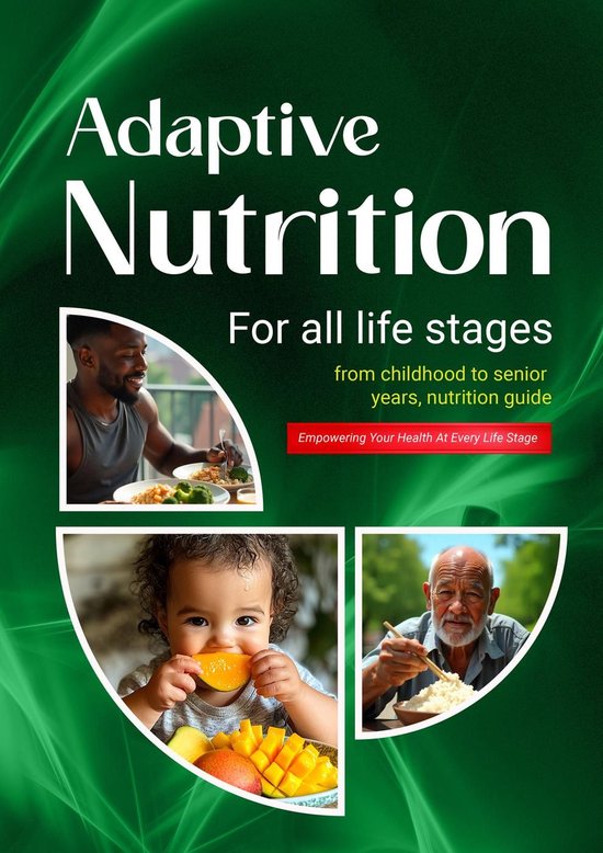 Adaptive Nutrition For Life Stages (ebook), Honaogo Emmanuel Mukisa ...
