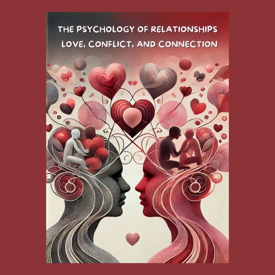 Psychology of Relationships, The: Love, Conflict, and Connection, Ciro ...