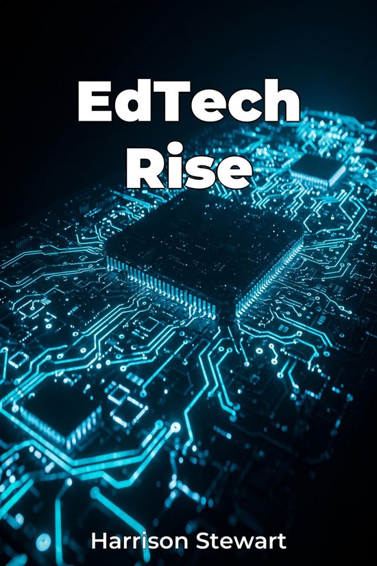 EdTech Rise (ebook), Harrison Stewart | 9788235204417 | Boeken | bol