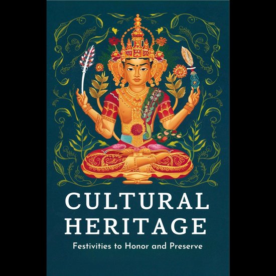 Cultural Heritage: Festivities to Honor and Preserve, Augustus Roberts ...