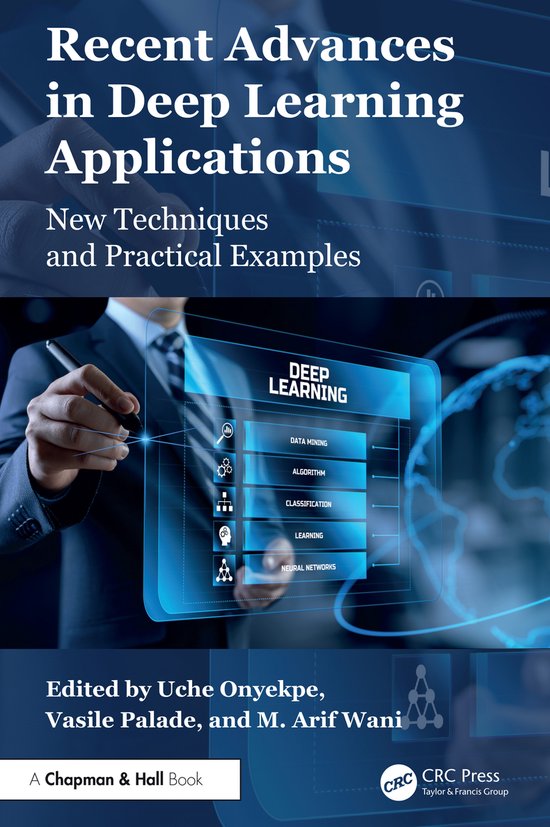 Recent Advances in Deep Learning Applications | 9781032944623 | Boeken | bol