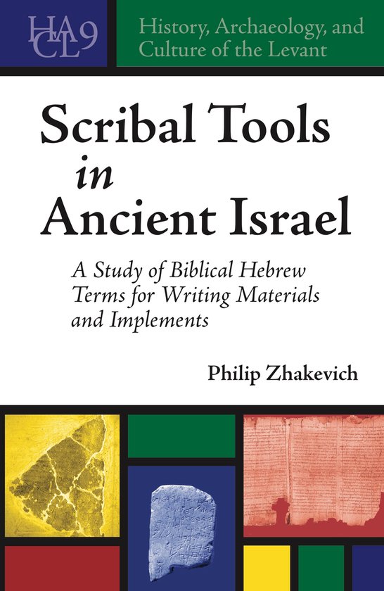 History, Archaeology, and Culture of the Levant- Scribal Tools in ...