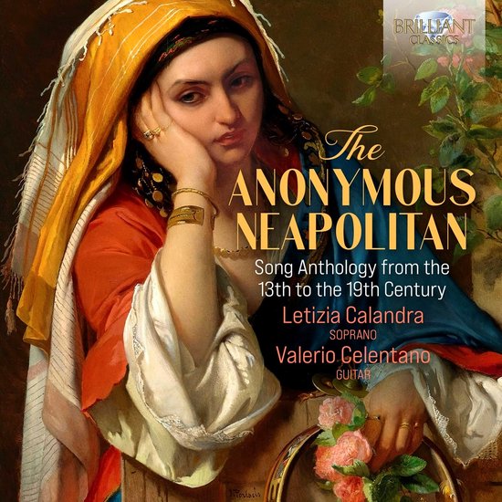 Letizia Calandra - The Anonymous Neapolitan: Song Anthology from the ...