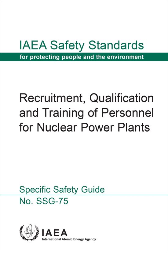 IAEA Safety Standards Series- Recruitment, Qualification and Training ...