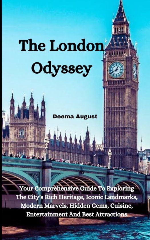 Travel Guide - The London Odyssey (ebook), Deema August | 1230006411398 ...