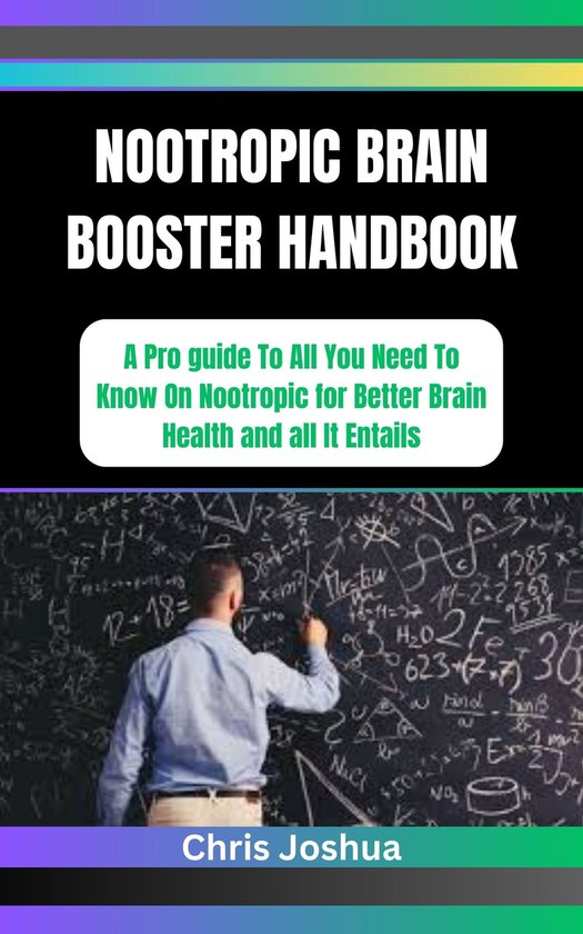 NOOTROPIC BRAIN BOOSTER HANDBOOK (ebook), Chris Joshua | 1230006411169 ...