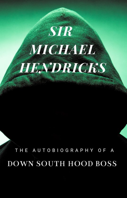 Sir Michael Hendricks (ebook), Sir Michael Hendricks | 9798350901030 ...